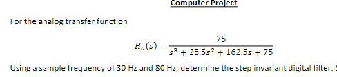 Solved Computer Project For the analog transfer function | Chegg.com