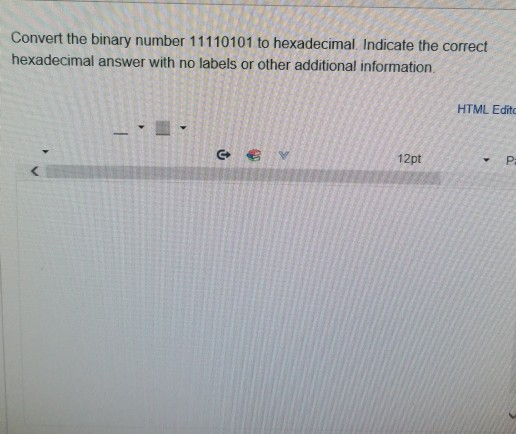 Solved Convert the binary number 11110101 to hexadecimal. | Chegg.com