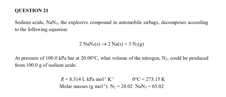 Solved QUESTION 21 Sodium azide, NaN3, the explosive | Chegg.com