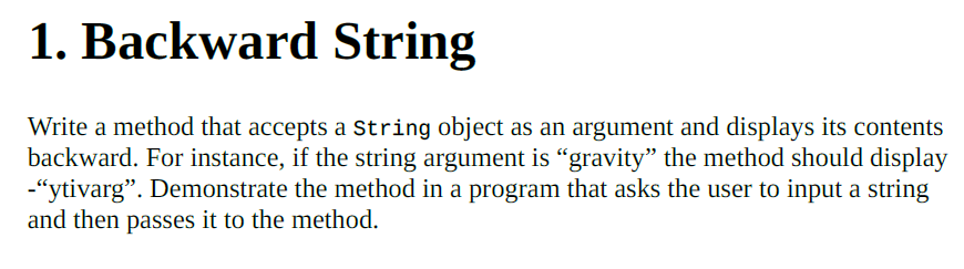 Solved 1. Backward String Write a method that accepts a | Chegg.com