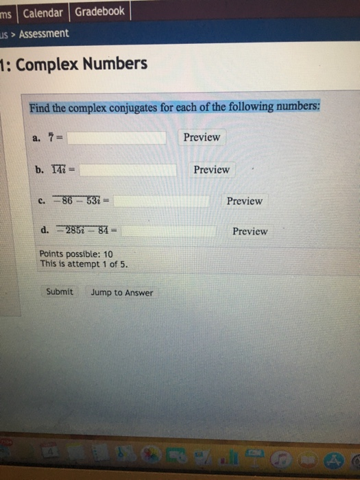 Solved ms Calendar Gradebook s>Assessment I: Complex Numbers | Chegg.com