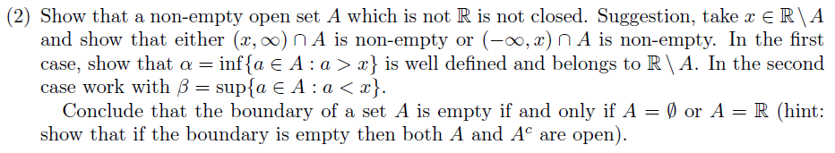 Solved (2) ﻿Show that a non-empty open set A which is not R | Chegg.com