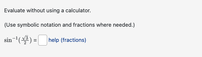Solved Evaluate without using a calculator. (Use symbolic | Chegg.com
