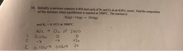 Solved 10. Initially a mixture contains 0.850 mol each of N2 | Chegg.com