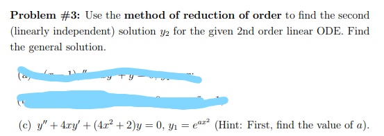 Solved Problem \#3: Use the method of reduction of order to | Chegg.com