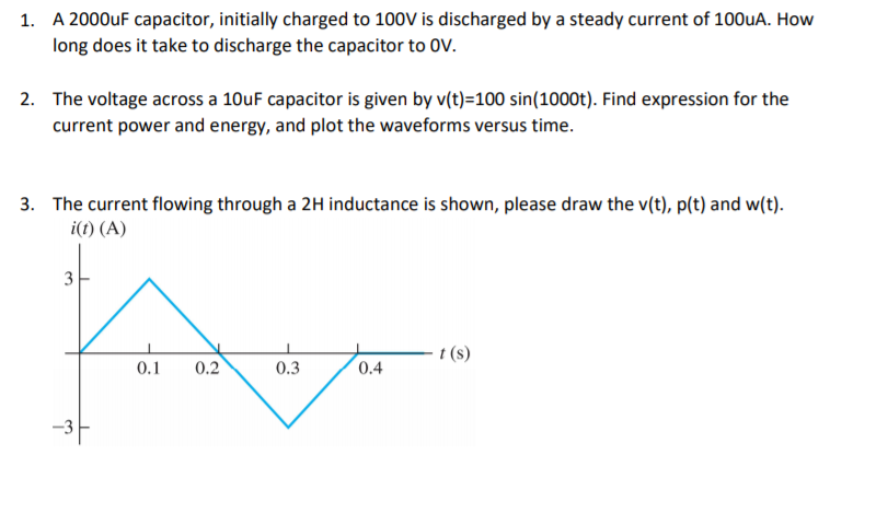 Solved 1. A 2000uF capacitor, initially charged to 100V is | Chegg.com