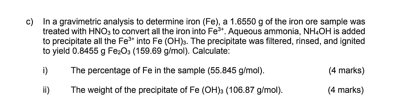 Solved c) In a gravimetric analysis to determine iron (Fe), | Chegg.com