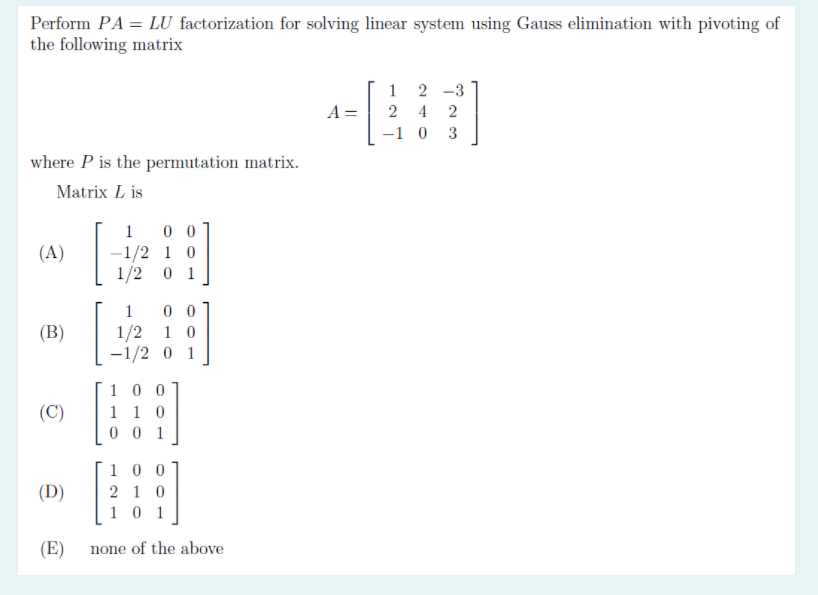 Solved Perform PA = LU factorization for solving linear | Chegg.com