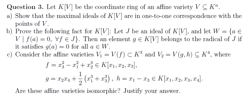 Solved Question 3. Let K[V] be the coordinate ring of an | Chegg.com