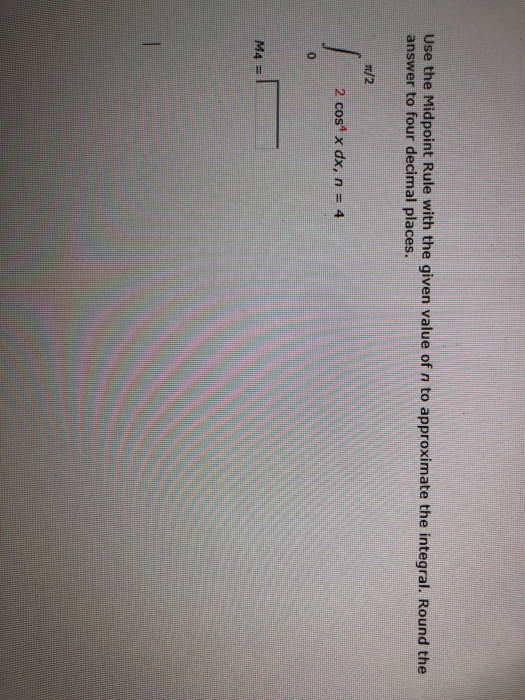 Solved Use the Midpoint Rule with the given value of n to | Chegg.com