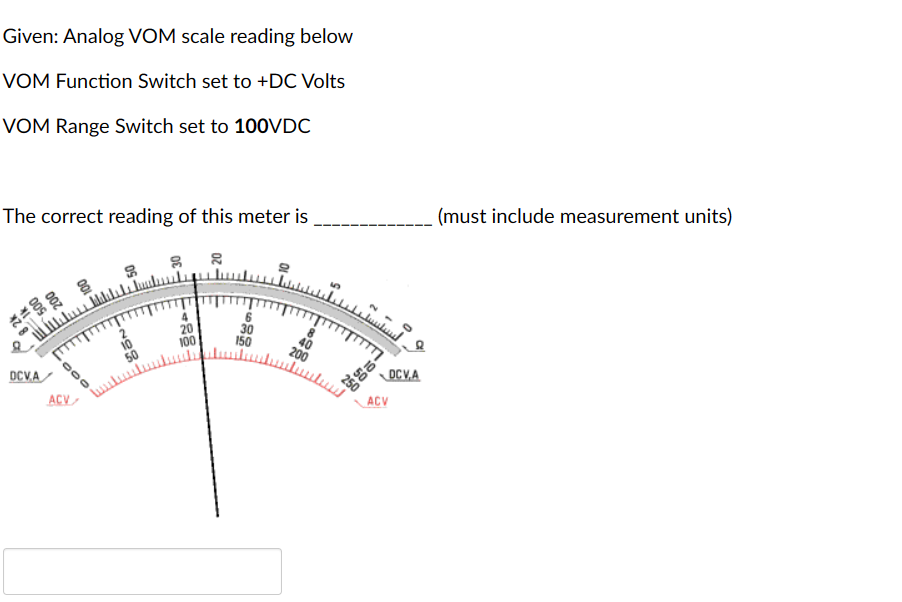 Solved Given: Analog VOM scale reading at left below Range | Chegg.com