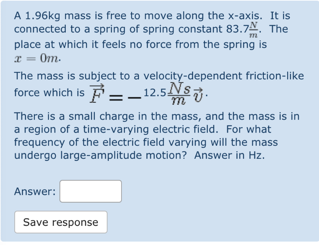 Solved T = A 1.96kg mass is free to move along the x-axis. | Chegg.com