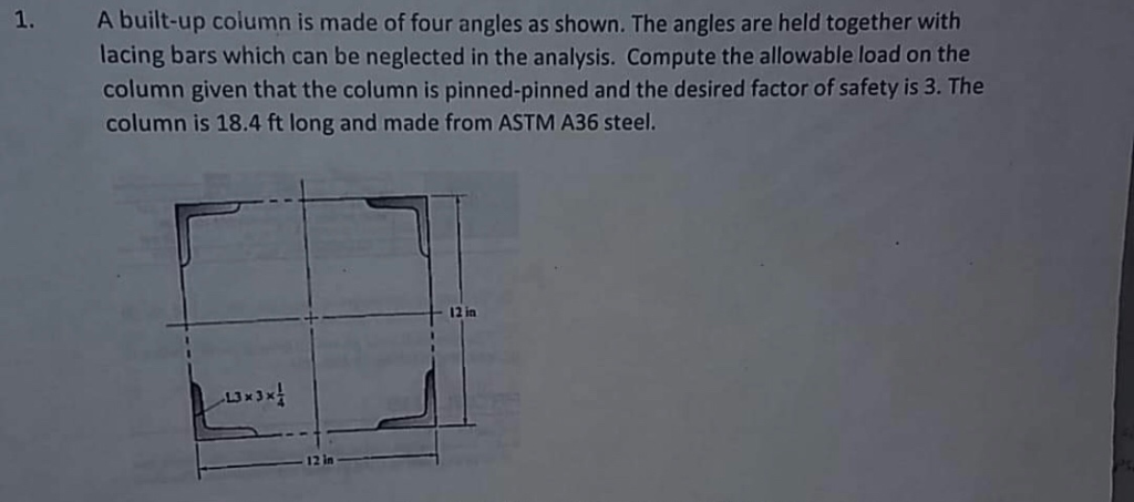 Solved 1. A built-up column is made of four angles as shown. | Chegg.com