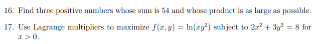 Solved 16. Find three positive numbers whose sum is 54 and | Chegg.com