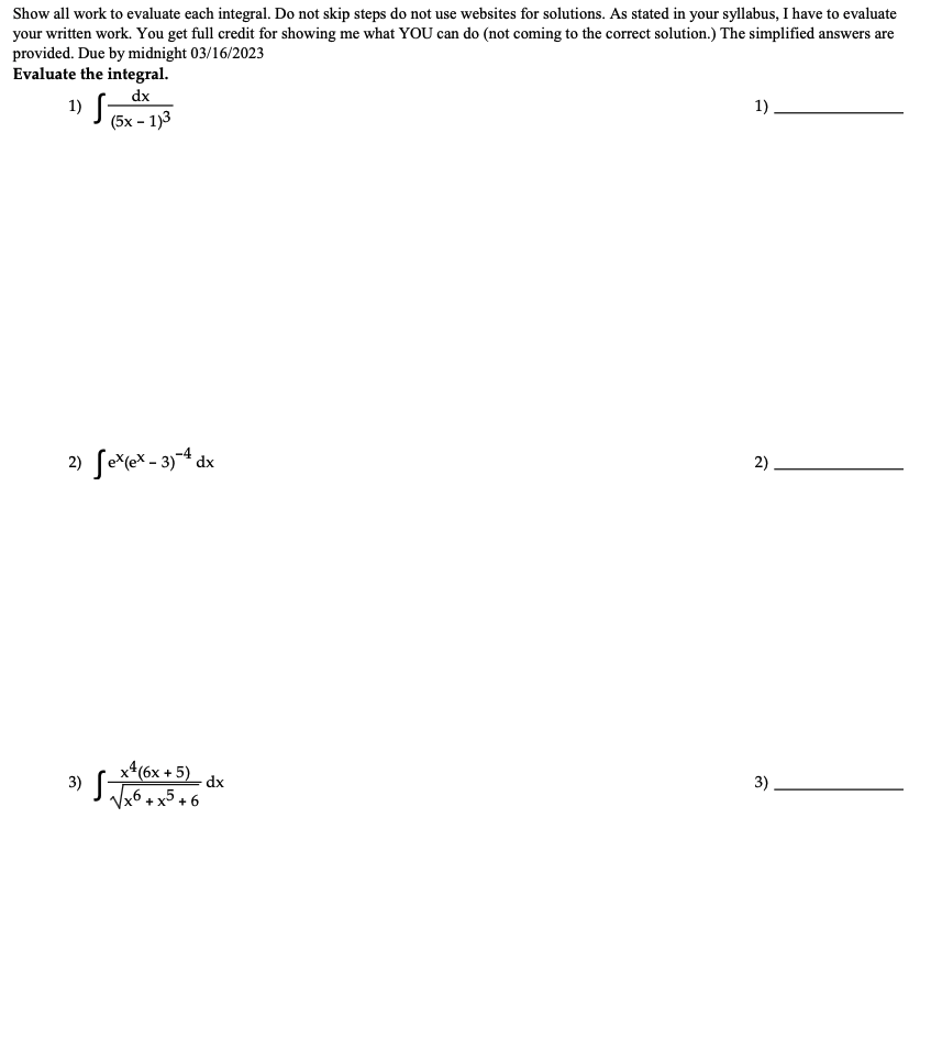 Solved Show all work to evaluate each integral. Do not skip | Chegg.com Solved Show all work to evaluate each integral. Do not skip | Chegg.com