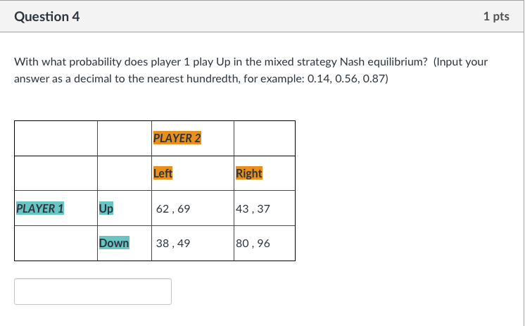 Solved With what probability does player 1 play Up in the | Chegg.com