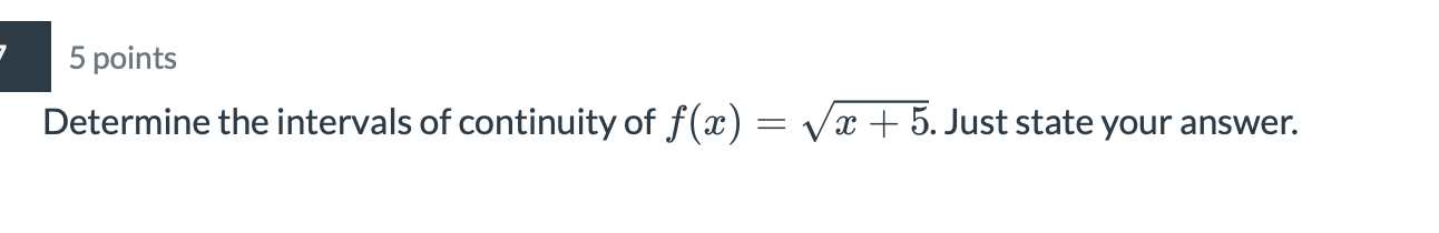Solved 5 Points Determine The Intervals Of Continuity Of