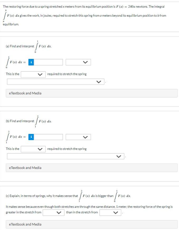 Solved The restoring force due to a spring stretched x | Chegg.com