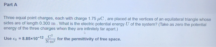 Solved Part A Three equal point charges, each with charge | Chegg.com