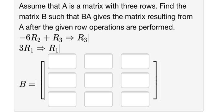 Solved Assume that A is a matrix with three rows. Find the | Chegg.com