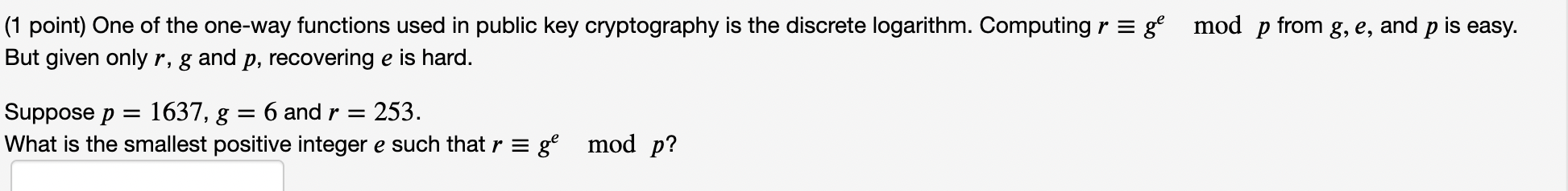 Solved (1 point) One of the one-way functions used in public | Chegg.com