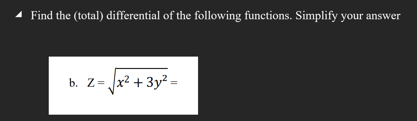 Solved Find the (total) differential of the following | Chegg.com