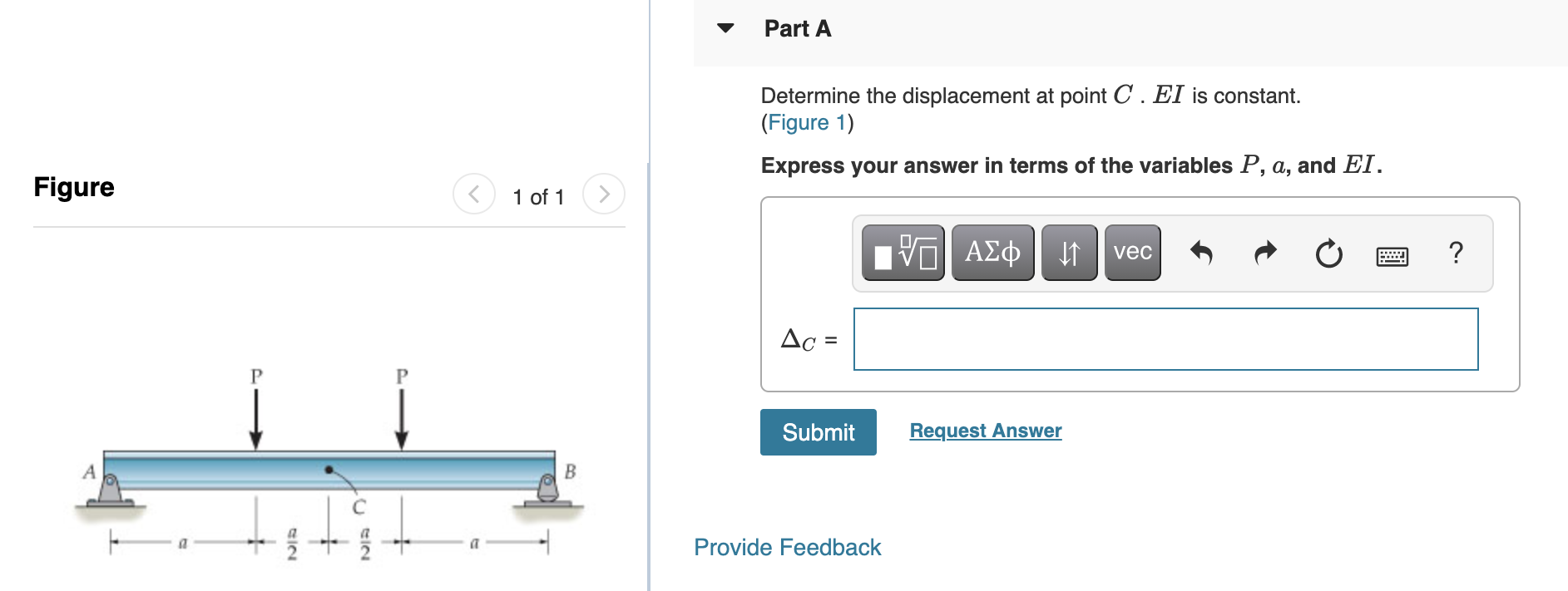 Solved Part A Determine the displacement at point C. EI is | Chegg.com