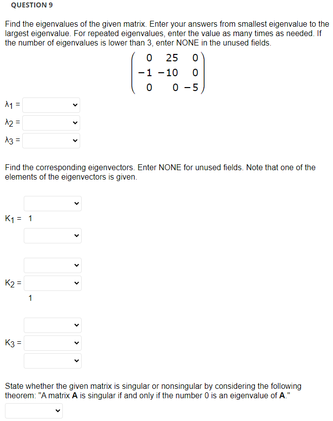 Solved Find the eigenvalues of the given matrix. Enter your | Chegg.com