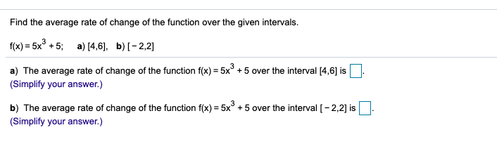 Solved Find the average rate of change of the function over | Chegg.com