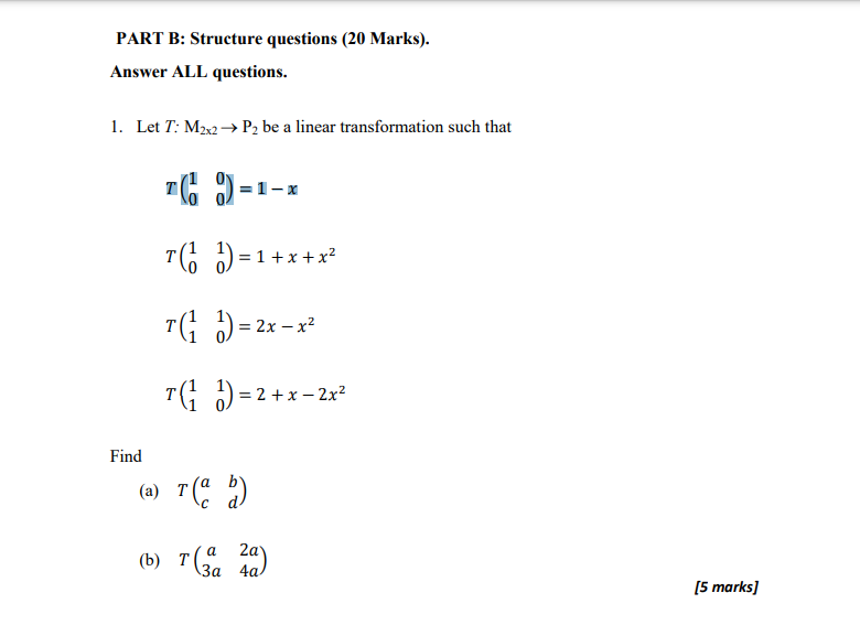 Solved 1. Let T: M2x2 → P2 be a linear transformation such | Chegg.com