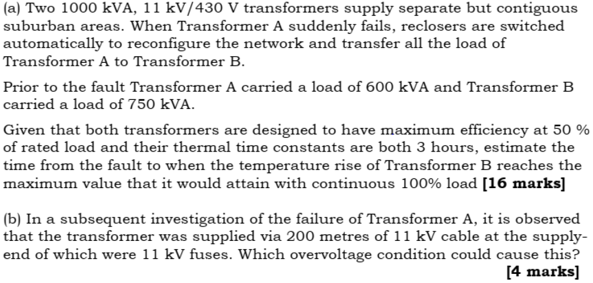 Solved (a) Two 1000 kVA, 11 kV/430 V transformers supply | Chegg.com