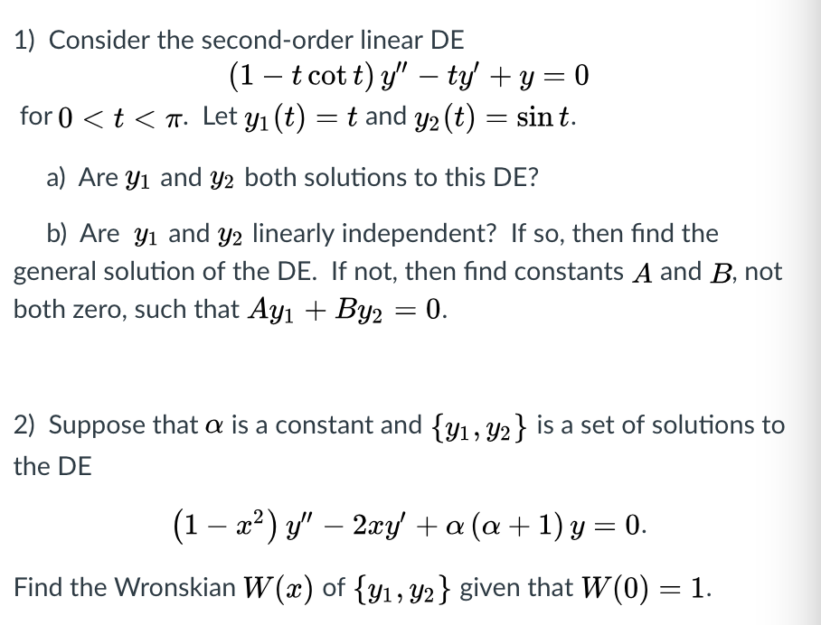 Solved 1) Consider the second-order linear DE (1- t cot t) | Chegg.com Solved 1) Consider the second-order linear DE (1- t cot t) | Chegg.com