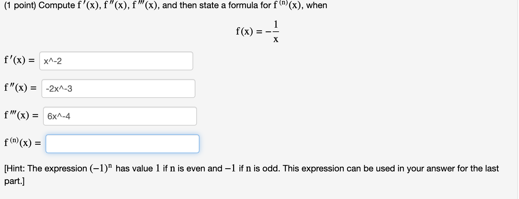 Solved (1 ﻿point) ﻿Compute f'(x),f''(x),f'''(x), ﻿and then | Chegg.com