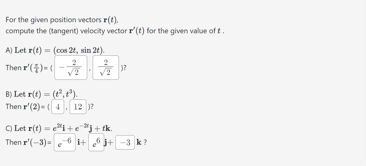 Solved For the given position vectors r(t),compute the | Chegg.com