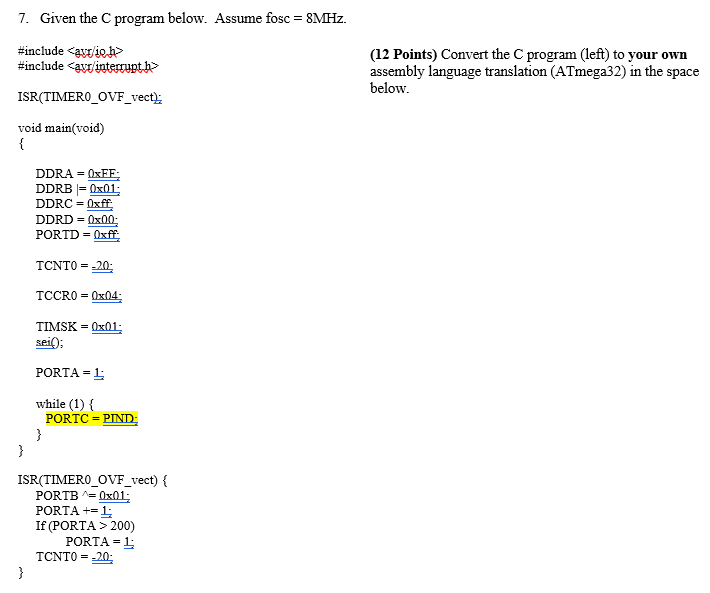 Solved 7. Given the C program below. Assume fosc = 8MHz. | Chegg.com