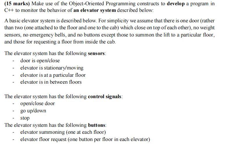 (15 marks) Make use of the Object-Oriented | Chegg.com