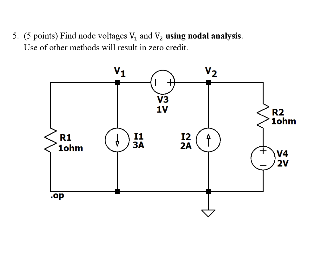 Solved 5. (5 points) Find node voltages V1 and V2 using | Chegg.com