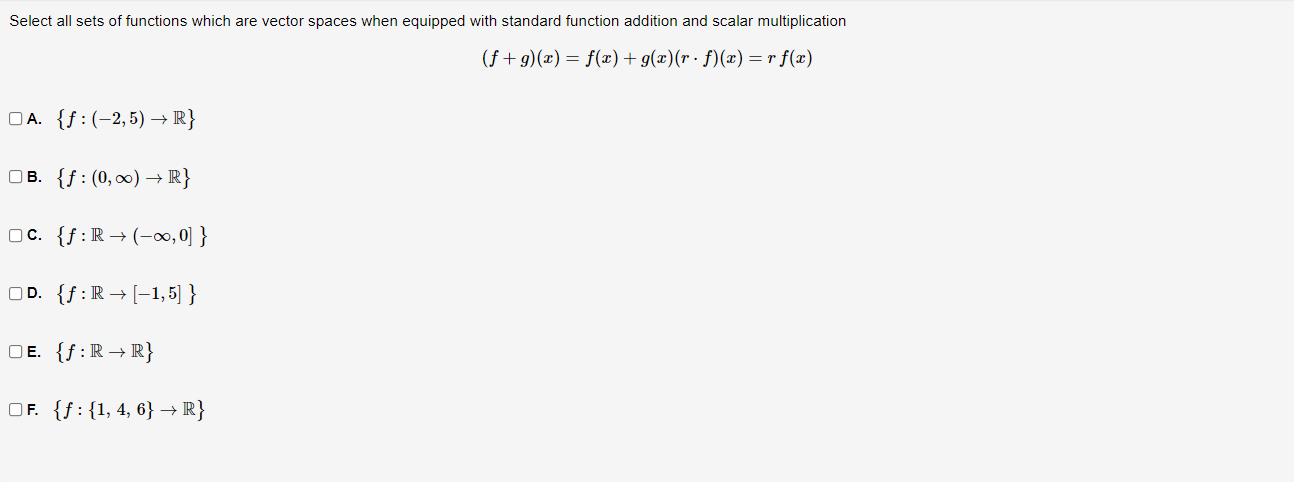 Solved Select all sets of functions which are vector spaces | Chegg.com