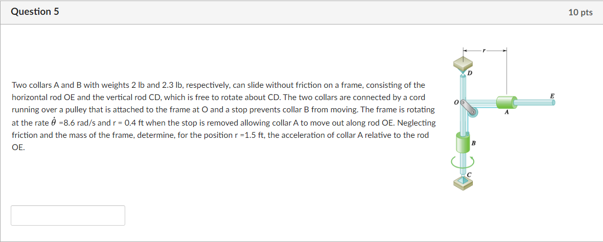 Solved Question 5Two collars A and B with weights 2 ﻿lb and | Chegg.com