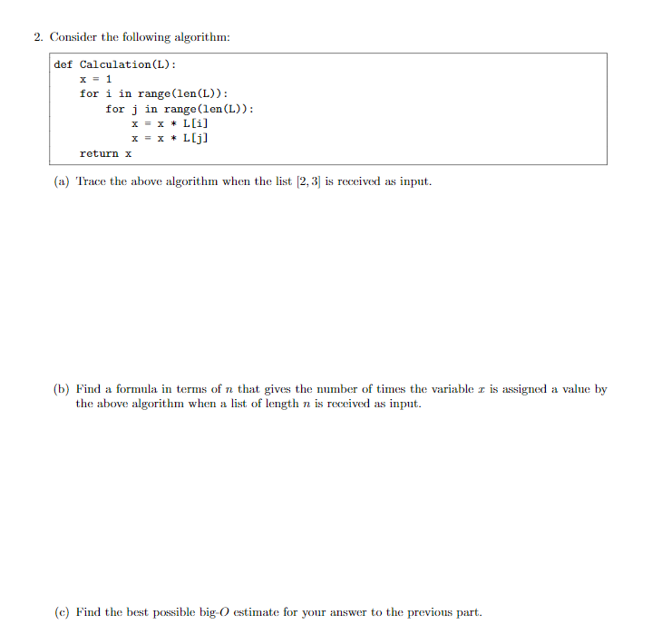 Solved 2. Consider the following algorithm: def | Chegg.com