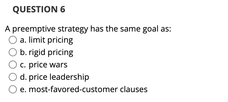 Solved QUESTION 6 A preemptive strategy has the same goal | Chegg.com