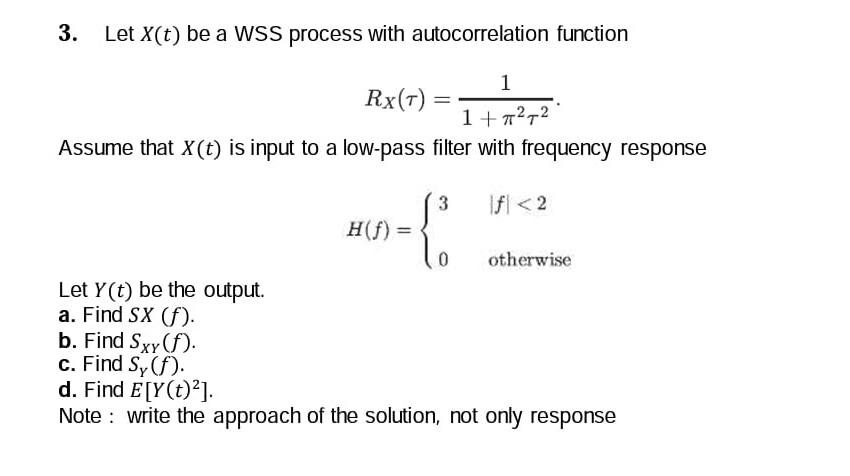 Solved 3. Let X(t) be a WSS process with autocorrelation | Chegg.com