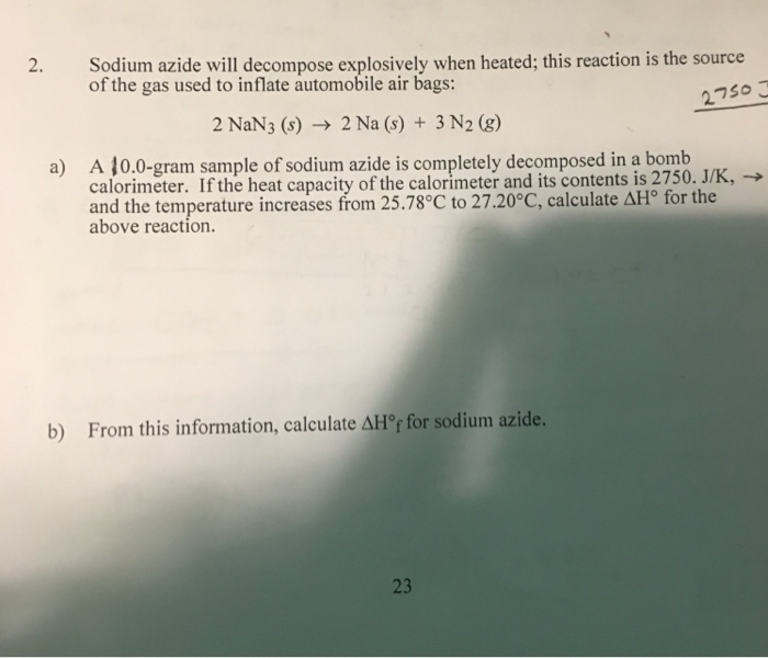 Solved Sodium azide will decompose explosiv of the gas used | Chegg.com