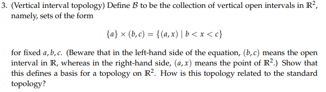 Solved 3. (Vertical interval topology) Define B to be the | Chegg.com