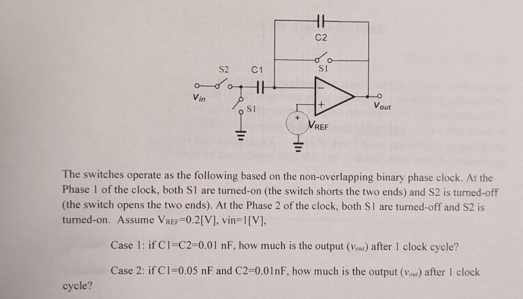 Solved The switches operate as the following based on the | Chegg.com