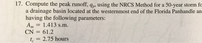 Solved Compute the peak runoff, q_p, using the NRCS Method | Chegg.com