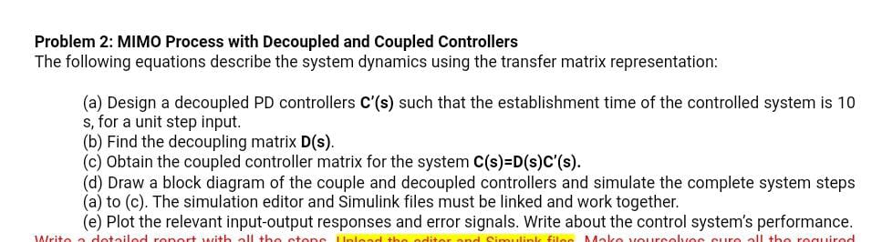 Solved Problem 2: MIMO Process with Decoupled and Coupled | Chegg.com