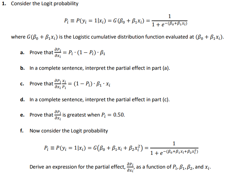 1. Consider the Logit probability 1 Pi = P(yi = 1|xi) | Chegg.com