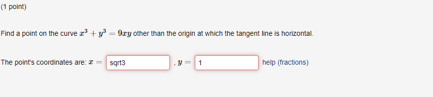 Solved Find a point on the curve x3+y3=9xy other than the | Chegg.com