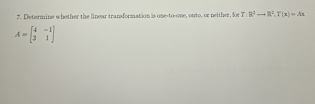 Solved 7. Determine whether the linear transformation is | Chegg.com